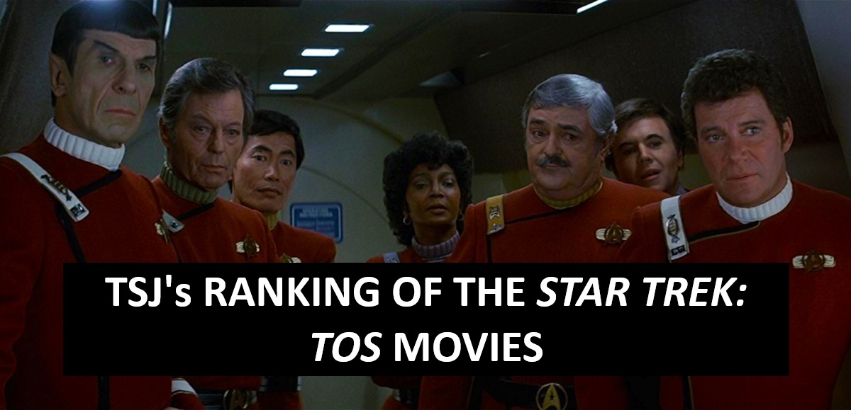 TSJ’s Ranking of the STAR TREK: TOS Movies